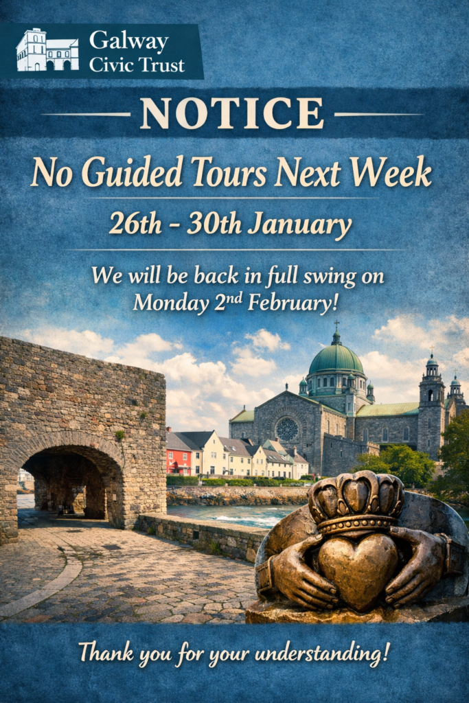 Notice: Temporary Pause in Guided Tours (26–30 January) - Galway Civic ...